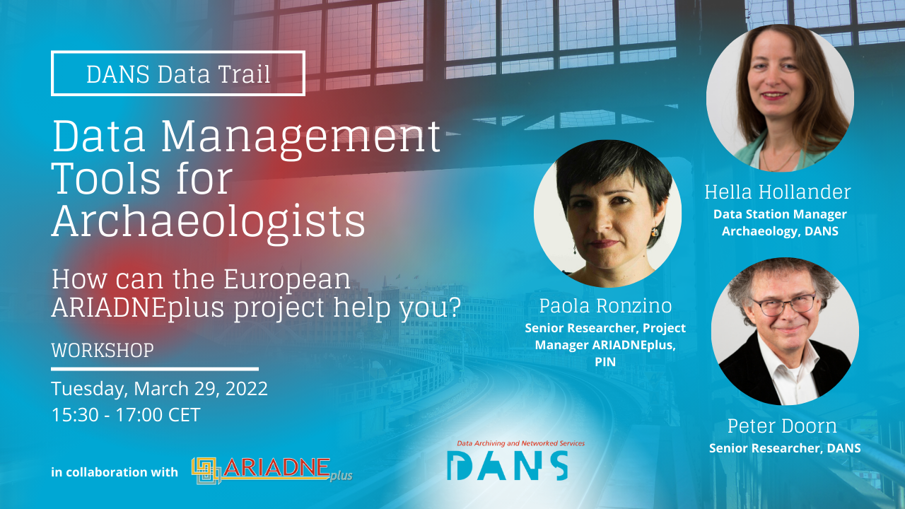 Gehoord en bijgewoond: DANS Data Trail – Data Management Tools for ...